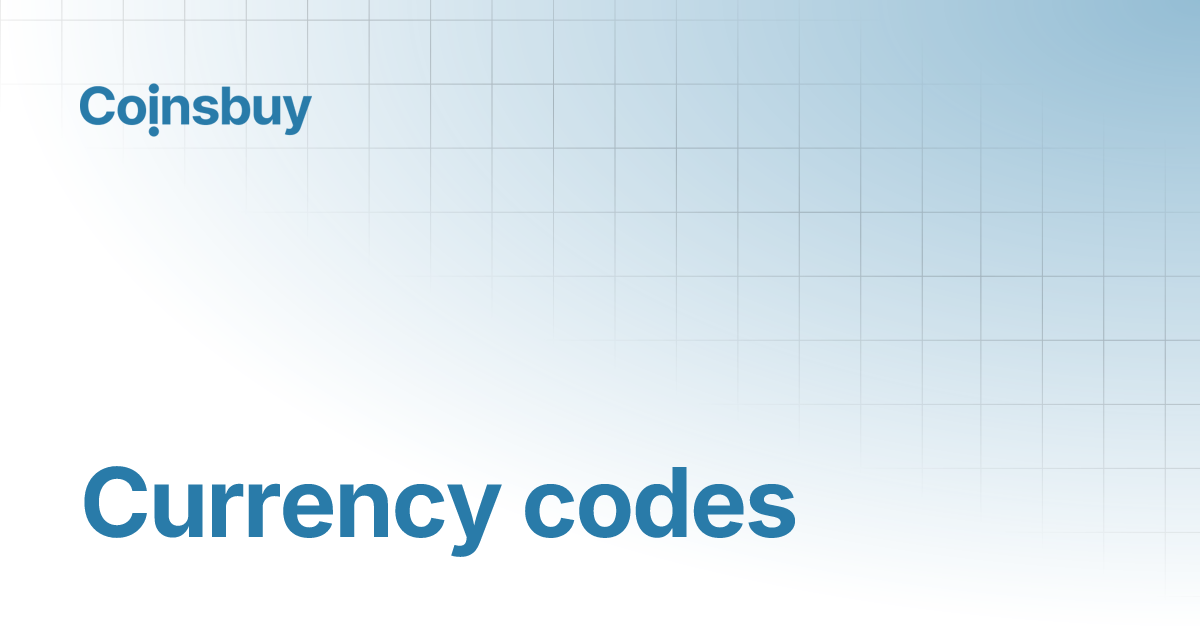 Currency codes | Coinsbuy docs