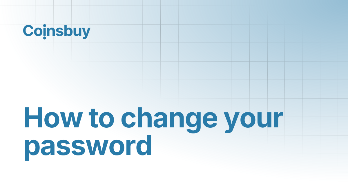 How to change your password | Coinsbuy docs